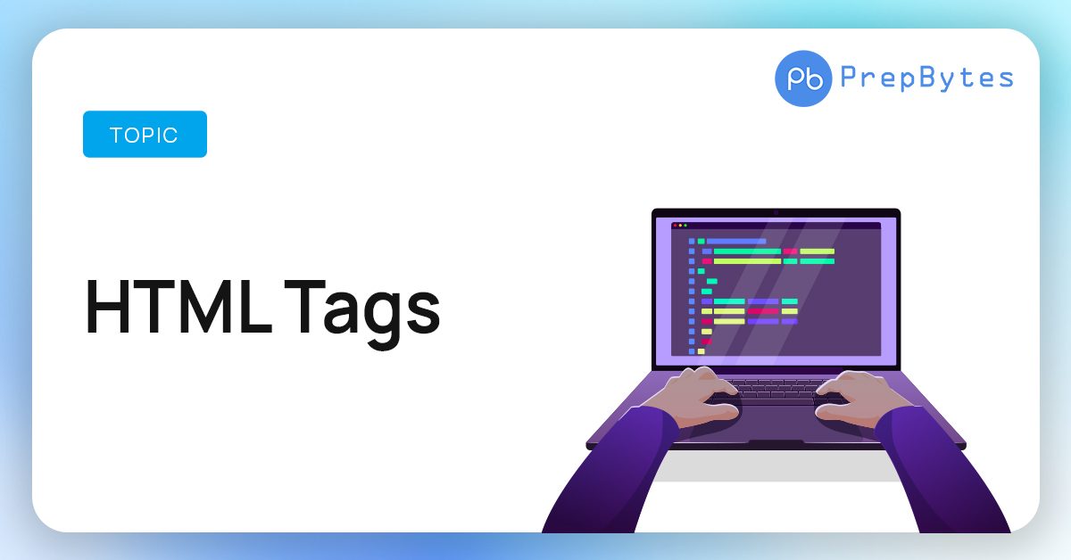 HTML Tags | HTML | PrepBytes Blog