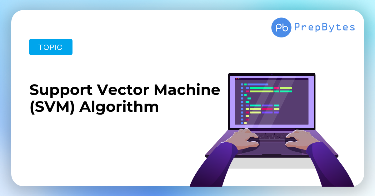 Support Vector Machine (SVM) Algorithm
